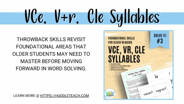 VCe, V+r, Cle Syllables - HuddleTeach